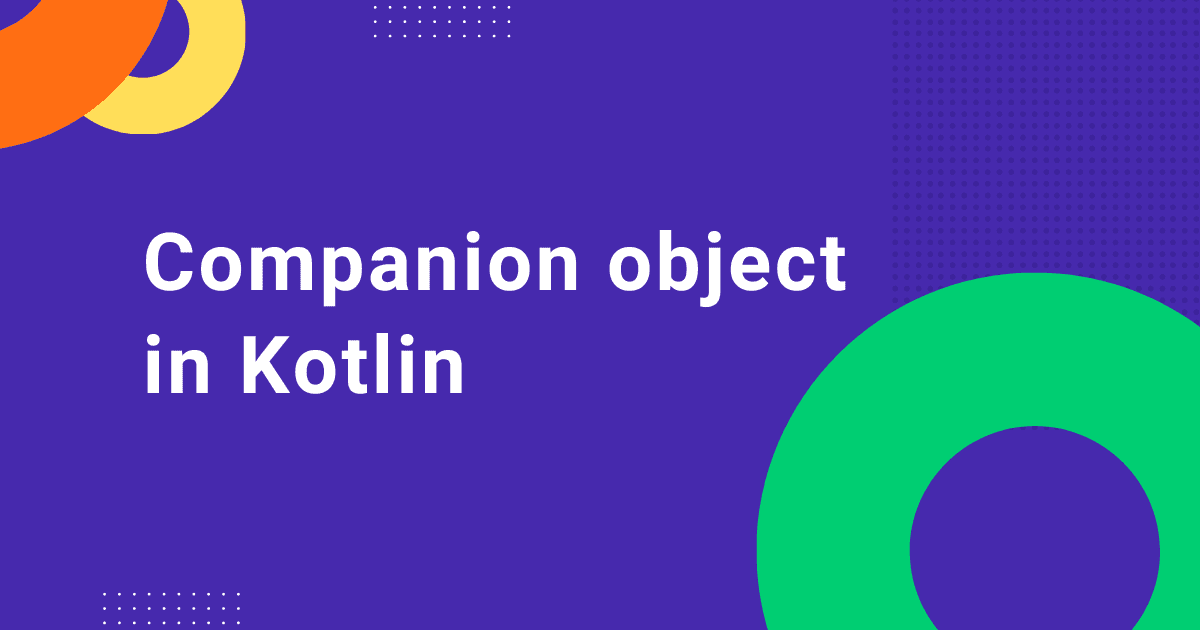 Companion object in Kotlin