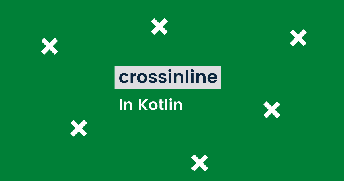 crossinline in Kotlin