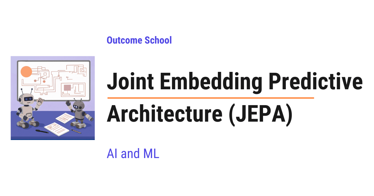 Joint Embedding Predictive Architecture (JEPA)